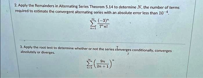 2 apply the remainder in alternating series theorem 514 to determine n ...