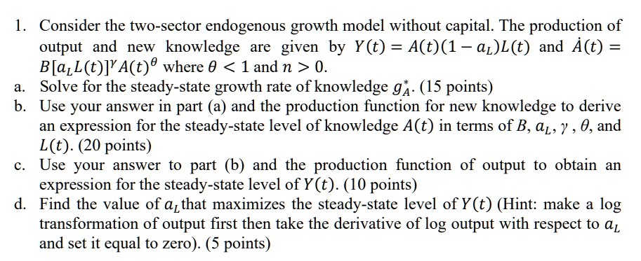 consider the two sector endogenous growth model without capital the ...