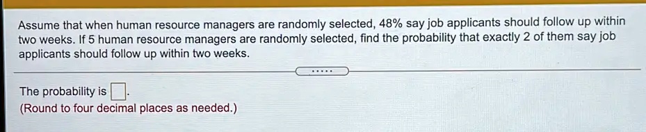 SOLVED: Assume that when human resource managers are randomly selected ...