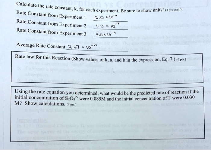 SOLVED: Calculate- the - rate constant, k, for each experiment. Be sure to show units! ( pts cch ...