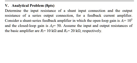 SOLVED: Analytical Problem (8pts) Determine the input resistance of a ... SOLVED: Analytical Problem (8pts) Determine the input resistance of a ...