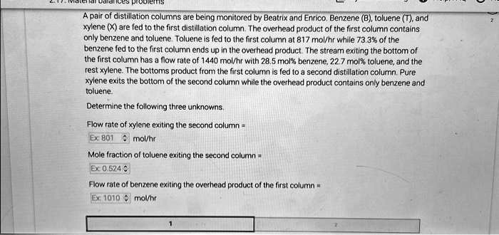 SOLVED: A pair of distillation columns are being monitored by Beatrix and Enrico. Benzene (B ...