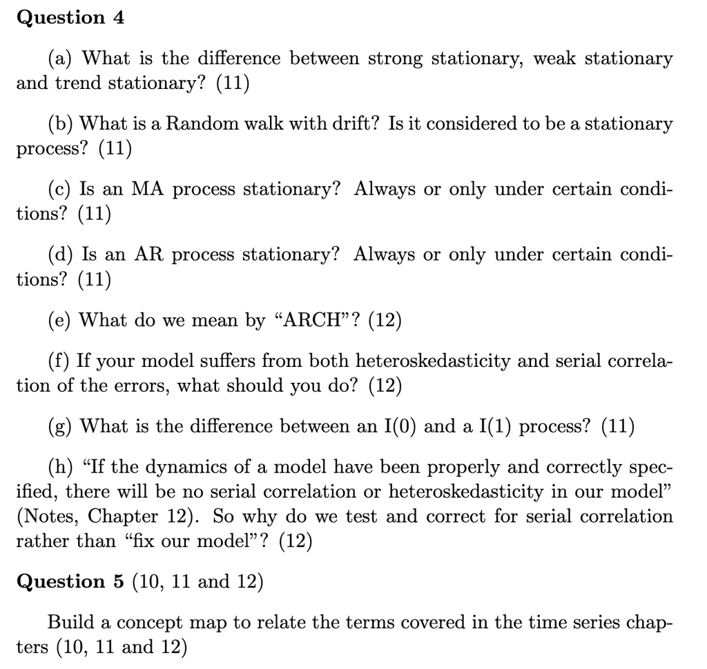 Question 4 (a) What is the difference between strong stationary, weak ...