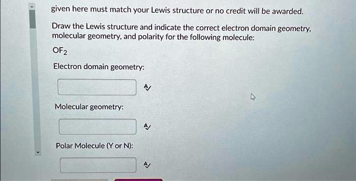 given here must match your Lewis structure or no credit will be awarded ...