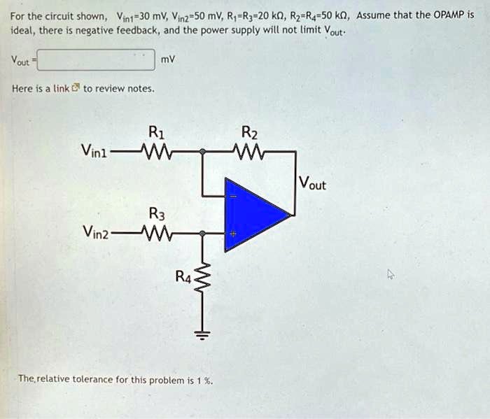 SOLVED: For the circuit shown: Vint - 30 mV; Vin2 - 50 mV; Ry = 20 kÎ©, Rz = R4 = 50 kÎ©. Assume ...