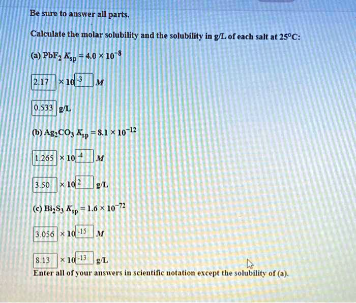 SOLVED: Calculate the molar solubility and the solubility in g/L of ...