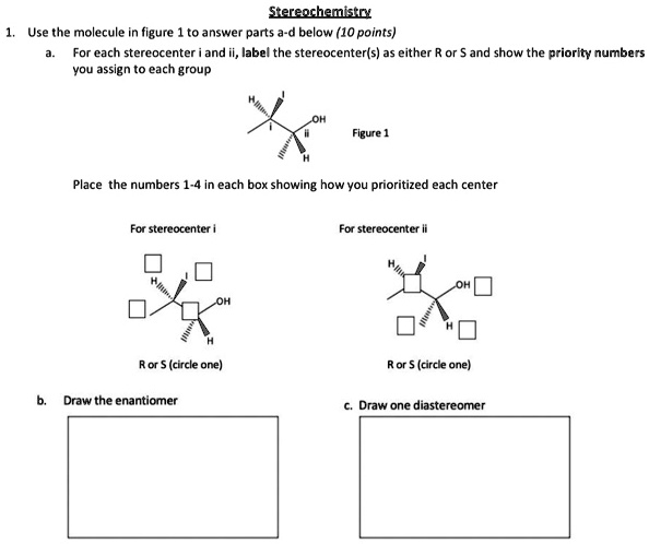 frereochemtn use the molecule in figure ta answve parts a d below 10 points for cach ...