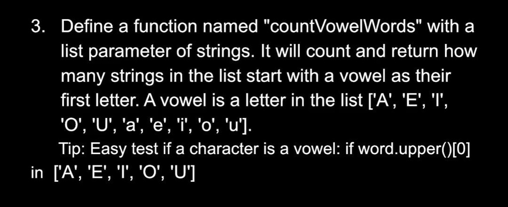 Solved Define A Function Named Countvowelwords With A List Parameter Of Strings It Will