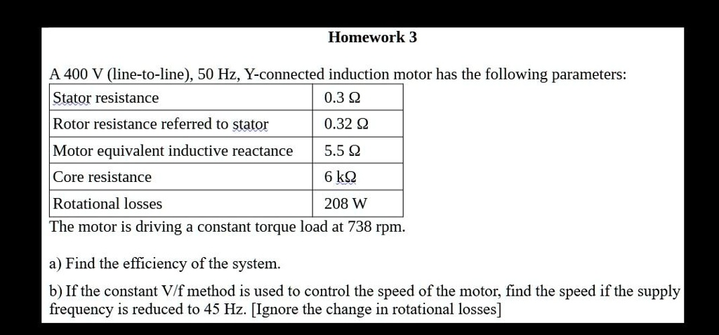 SOLVED: Homework 3 A 400V (line-to-line), 50Hz, Y-connected induction ...