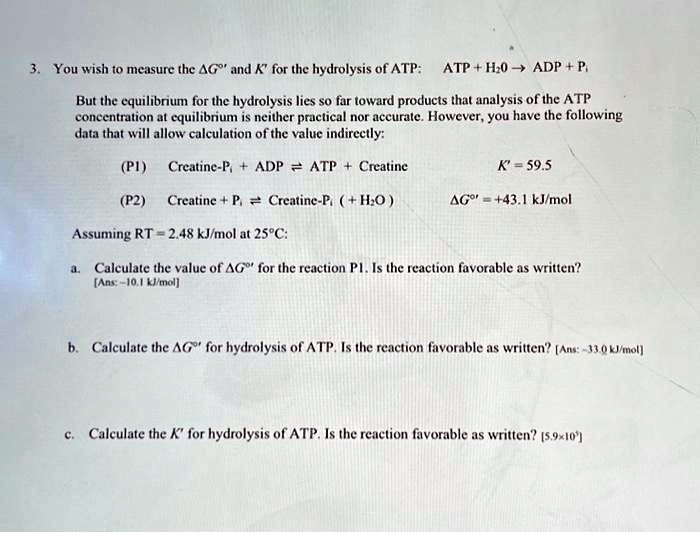 3 you wish to measure the ag and k for the hydrolysis of atp atp h2o ...