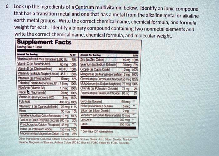 SOLVED: Look up the ingredients of a Centrum multivitamin below ...