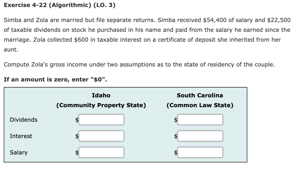 VIDEO solution: Exercise 4-22 (Algorithmic) (LO. 3) Simba and Zola are married but file separate ...