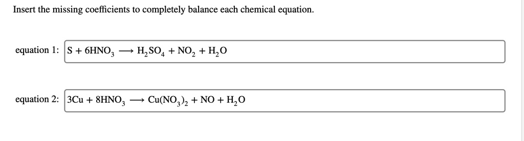 SOLVED: Text: Insert the missing coefficients to completely balance ...