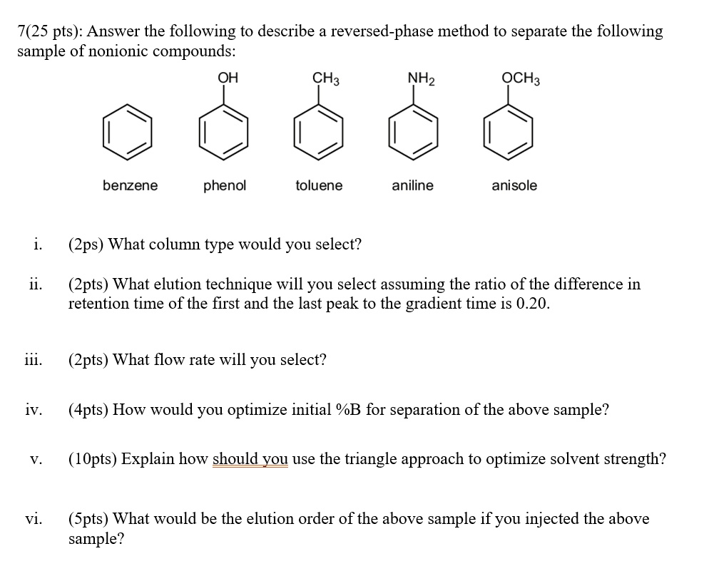 7(25 pts): Answer the following to describe a reversed-phase method to ...