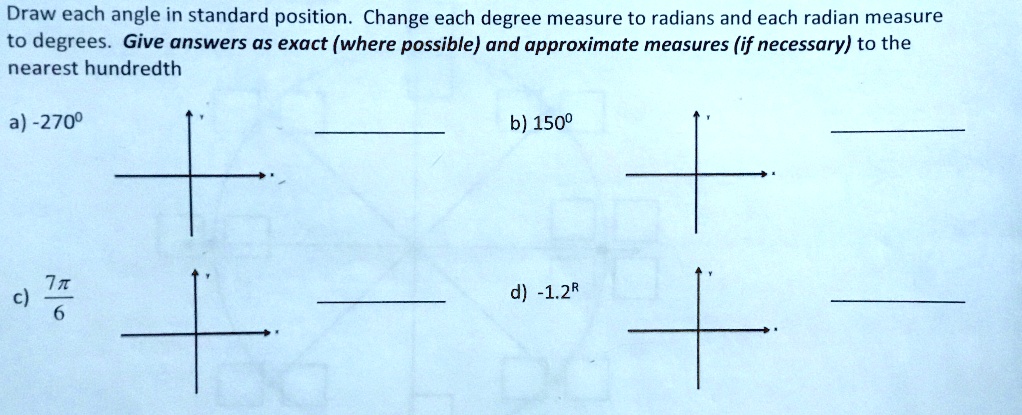 SOLVED: Text: Draw each angle in standard position. Change each degree ...