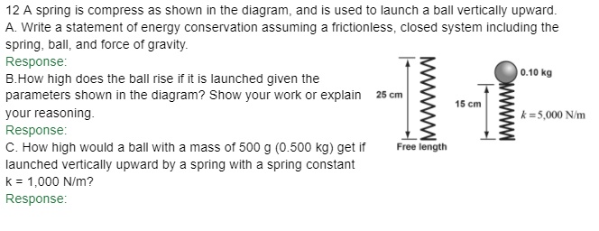 12 A spring compress as shown in the diagram; and is … - SolvedLib