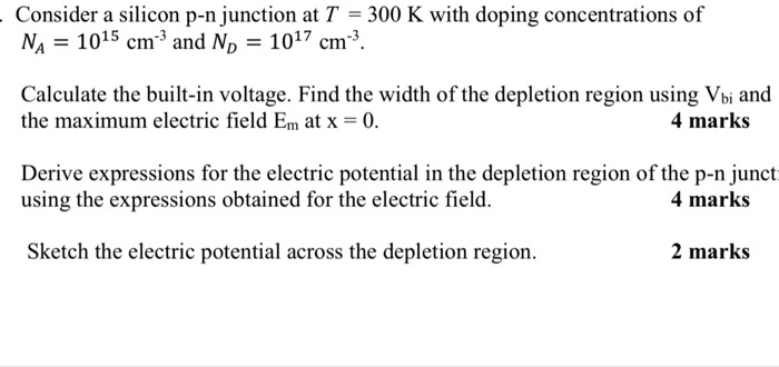 SOLVED: Consider a silicon p-n junction at T 300 K with doping ...