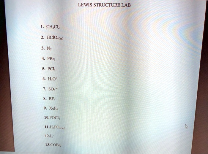 SOLVED: LEWIS STRUCTURE LAB 1. CH,Ch HCIOuaw) PBr; PCI; H;Ot 7. SOj 8 ...
