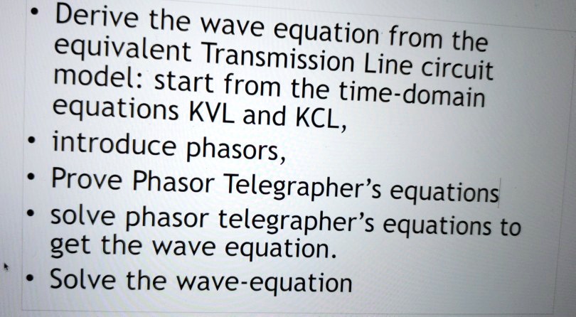 SOLVED: Derive the wave equation from the equivalent Transmission Line ...
