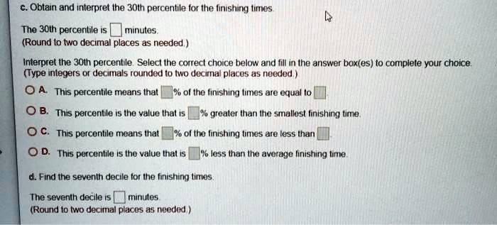 SOLVED: Obtain and interpret the 30th percentile for the fishing times ...