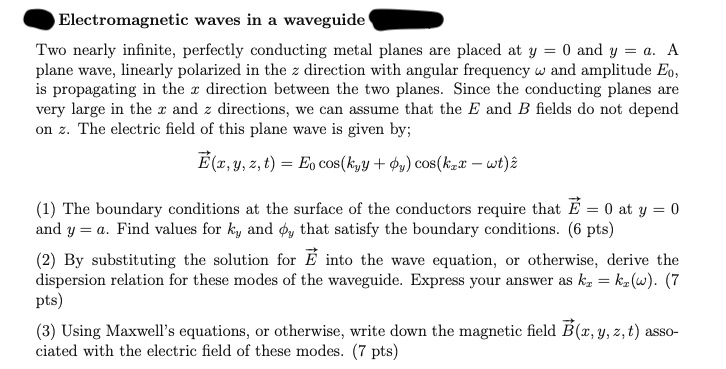 SOLVED: Electromagnetic waves in waveguide Two nearly infinite perfectly conducting metal planes ...
