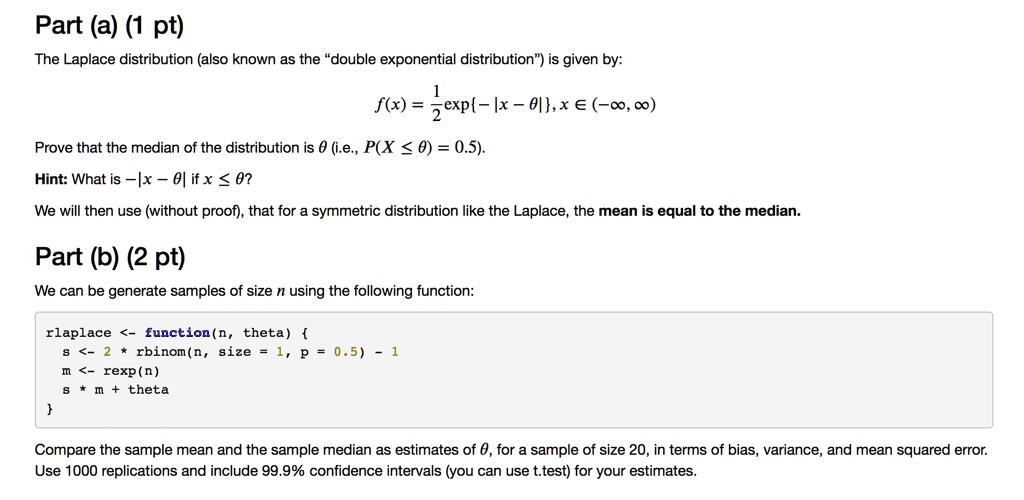 SOLVED:Part (a) (1 pt) The Laplace distribution (also known as the ...
