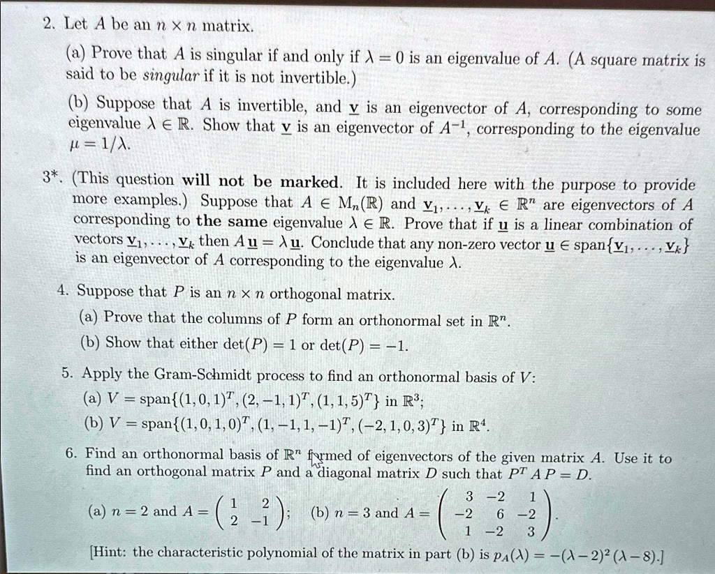 Solved Let A Be An N Imes N Matrix A Prove That A Is Singular If And Only If Lambda 0 Is An 