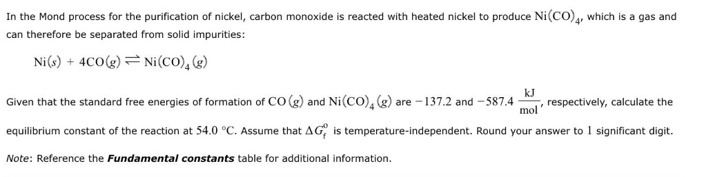 In the Mond process for the purification of nickel, carbon monoxide is ...