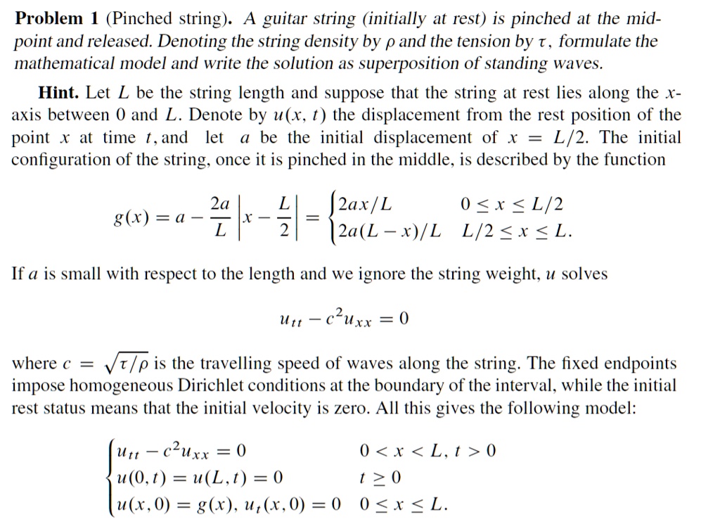 SOLVED:Problem 1 (Pinched string). guitar string (initially at rest) is pinched at the mid ...
