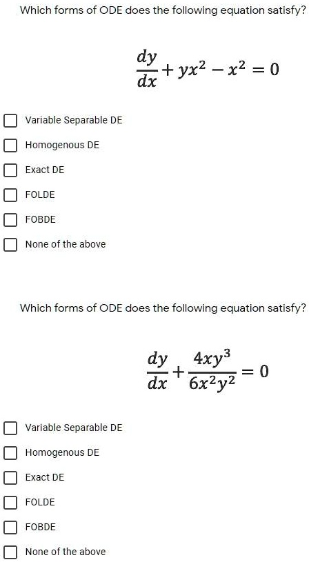 Solved Which Forms Of Ode Does The Following Equation Satisfy Dy Y