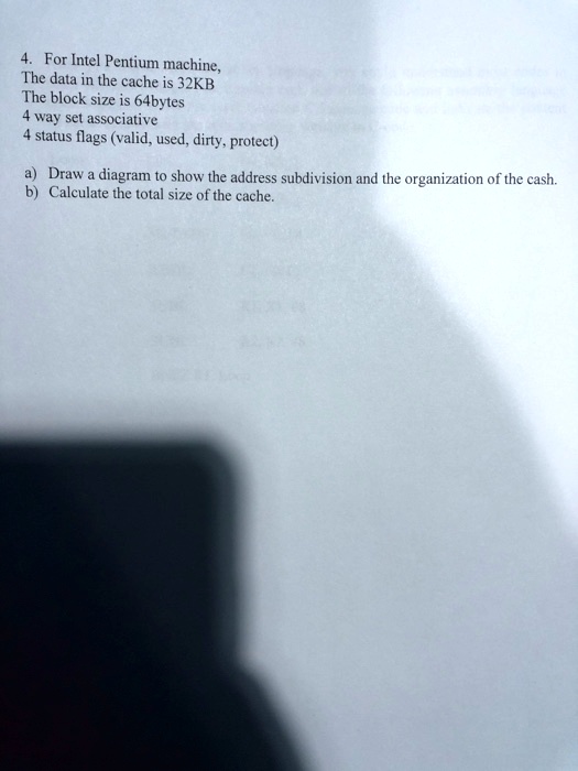 4. For Intel Pentium machine, The data in the cache is 32KB The block ...