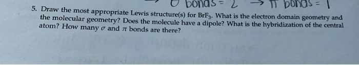 SOLVED: Text: bonGS = T Duios = 5. Draw the most appropriate Lewis the ...