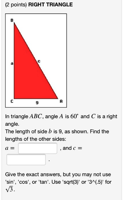 SOLVED: RIGHT TRIANGLE In triangle ABC, angle A is 60Â° and C is a ...