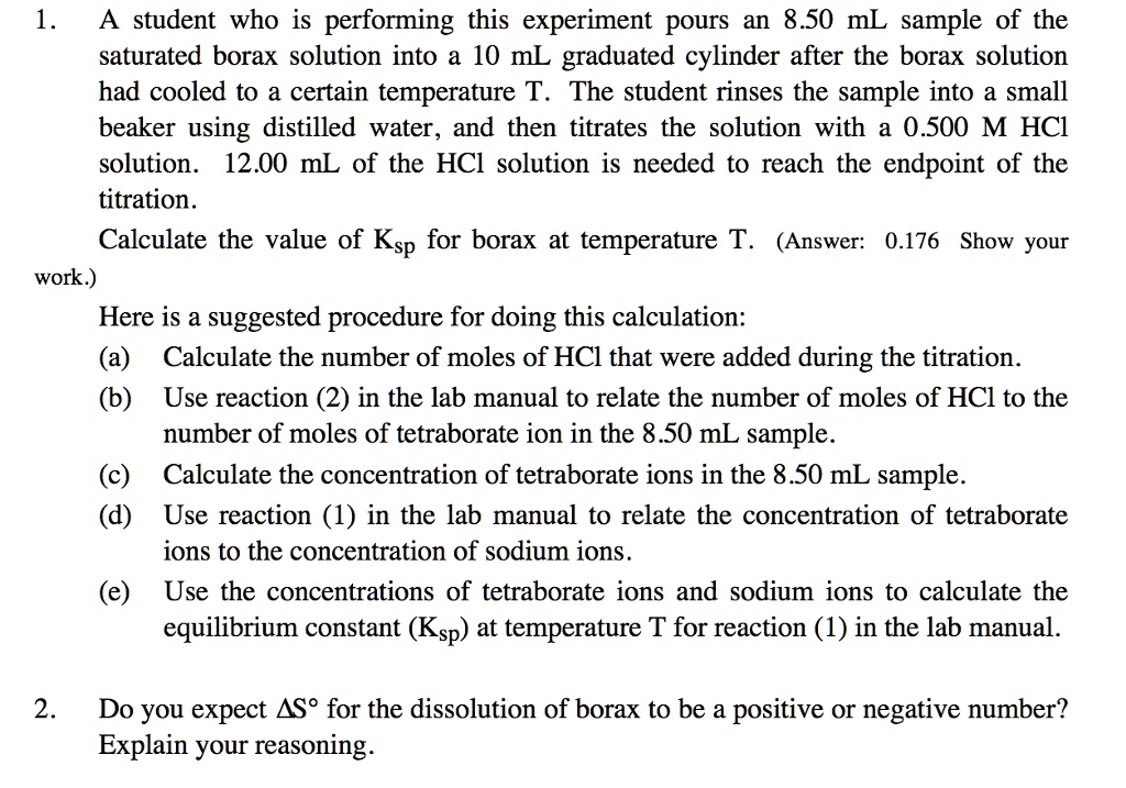 SOLVED: 1 student who is performing this experiment pours an 8.50 mL sample of the saturated ...