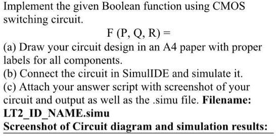 Solved Implement The Given Boolean Function Using Cmos Switching Circuit Fpqr Draw Your