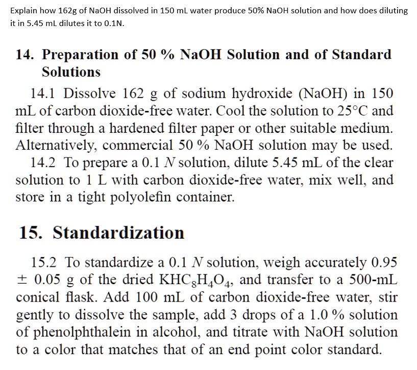 Explain how 162g of NaOH dissolved in 150 mL water produce 50% NaOH solution and how does ...