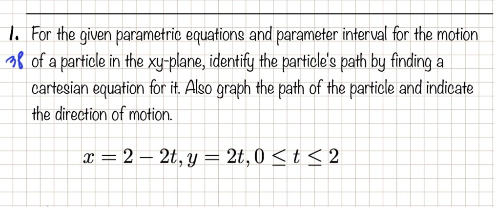 SOLVED: For the given parametric equation and parameter interval for the motion of a particle in ...
