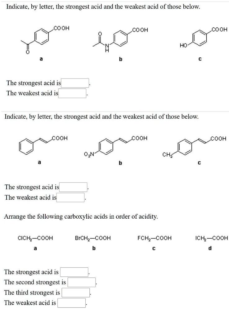 indicate by letter the strongest acid and the weakest acid of those ...