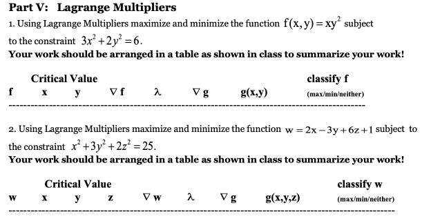 SOLVED: Part V: Lagrange Multipliers Using Lagrange Multipliers maximize and minimize the ...