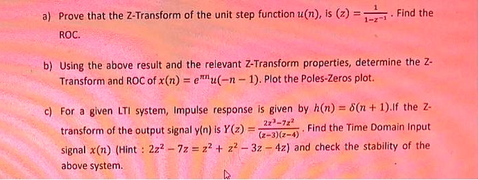 SOLVED: a. Prove that the Z-Transform of the unit step function u[n] is ...