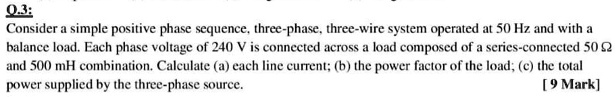 93 consider a simple positive phase sequence three phase three wire ...