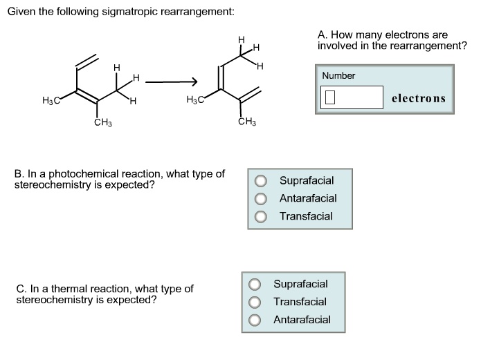 SOLVED: Given the following sigmatropic rearrangement: A. How many ...
