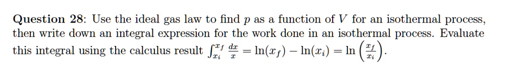 question 28 use the ideal gas law to find p as a function of v for an ...
