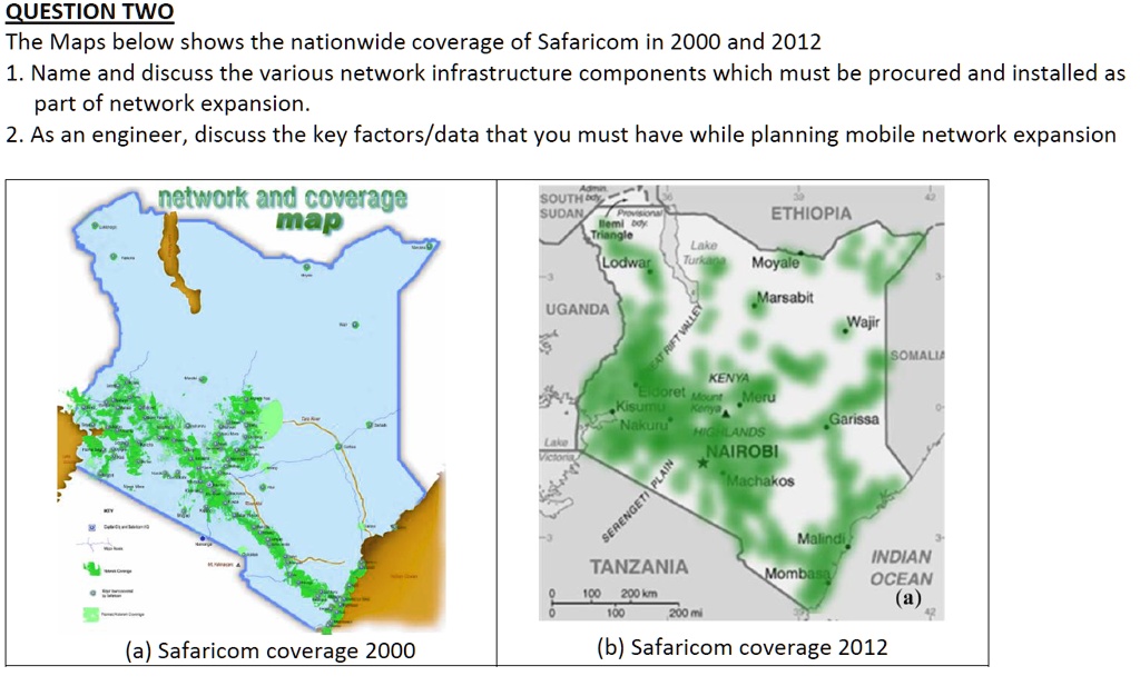 QUESTION TWO The Maps below shows the nationwide coverage of Safaricom ...