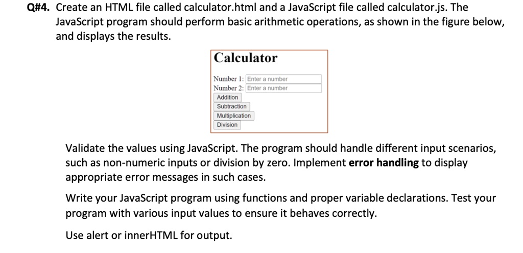 Solved Q4 Create An Html File Called Calculatorhtml And A Javascript File Called Calculator