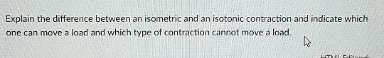 SOLVED: Explain the difference between an isometric and an isotonic ...