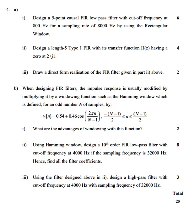 Solved A I Design A 5 Point Causal Fir Low Pass Filter With Cut Off Frequency At 800 Hz For A