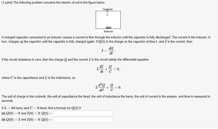 SOLVED: point) The following problem concerns the electric circuit in ...