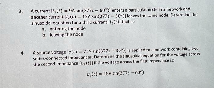 VIDEO solution: A current [i(t) = 9Asin(377t+60)] enters a particular ...
