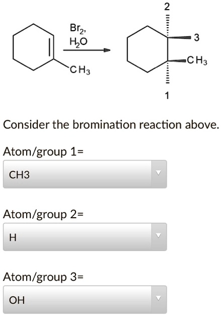 brz ho ch3 ch3 consider the bromination reaction above atomgroup 1 ch3 ...
